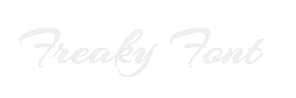 Freaky Fonts: The Ultimate Hub for Unique Typography