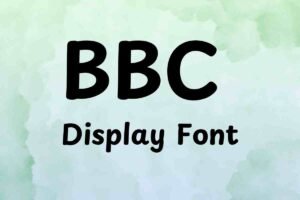 The BBC Display Font: Style, and Impact on Branding