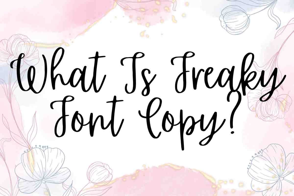 Freaky Font Copy | Unique Text Effects