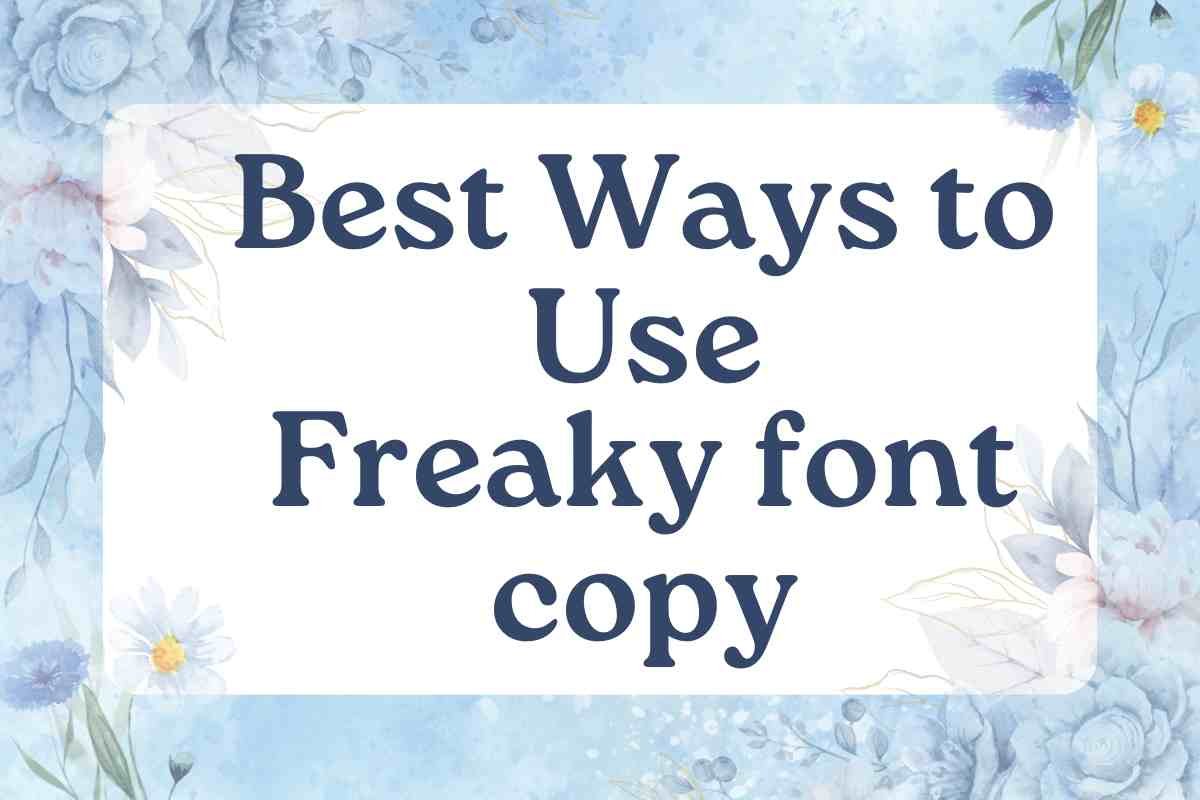 Freaky Font Copy | Unique Text Effects