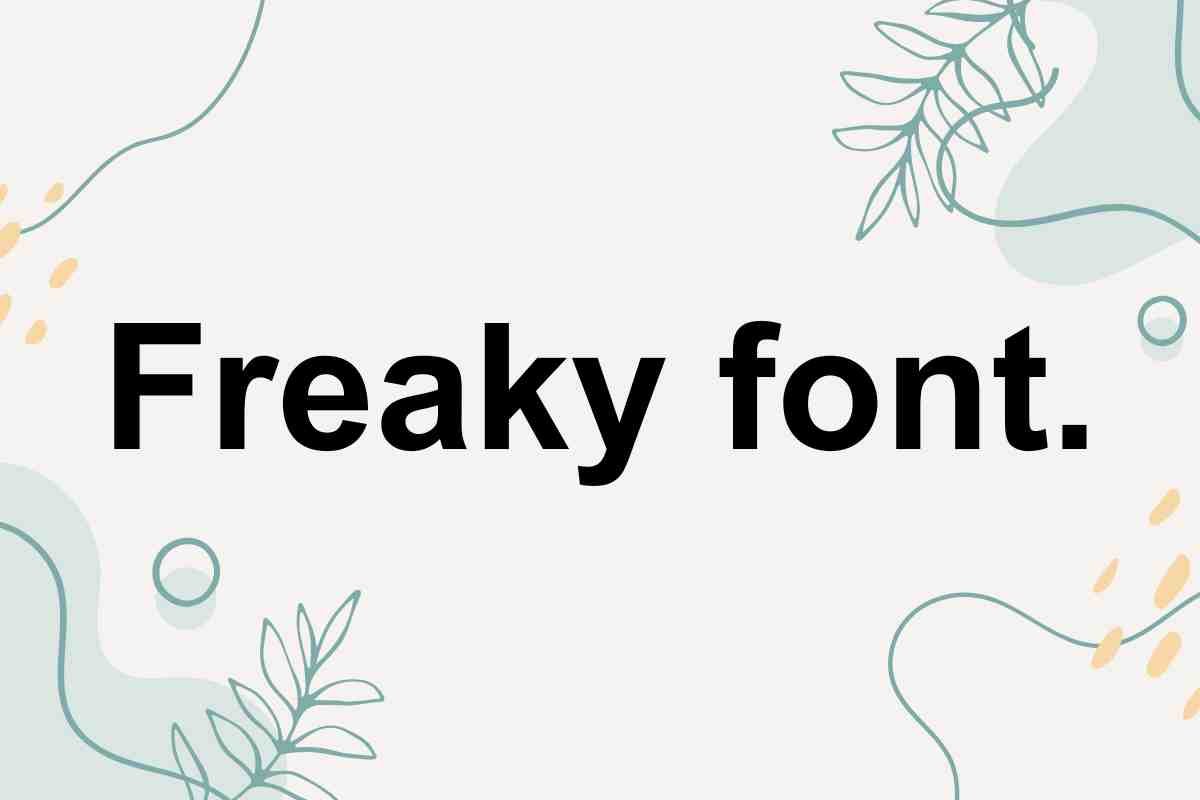 Freaky Font. | How to Generate Stylish Text